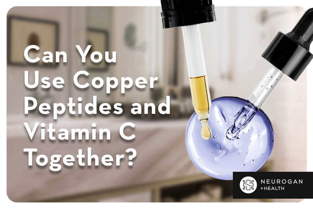 Copper Peptides & Vitamin C Guide | Combo, Dosage & Benefits – Neurogan ...